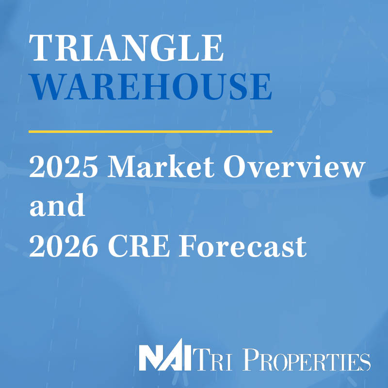 2025 Triangle Market Overview and 2026 Forecast: WAREHOUSE - Tri Properties